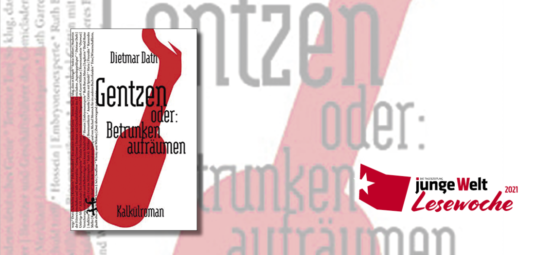 jW-Lesewoche: Gentzen oder: betrunken aufräumen, Tageszeitung junge ...